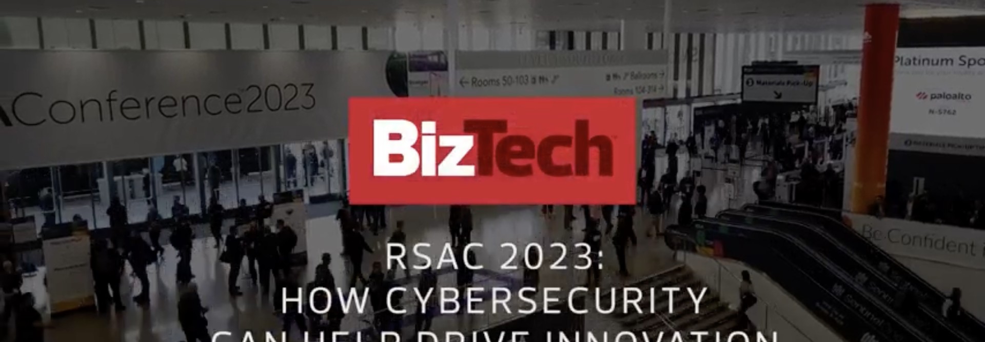 RSAC 2023: How Cybersecurity Can Help Drive Innovation | BizTech Magazine